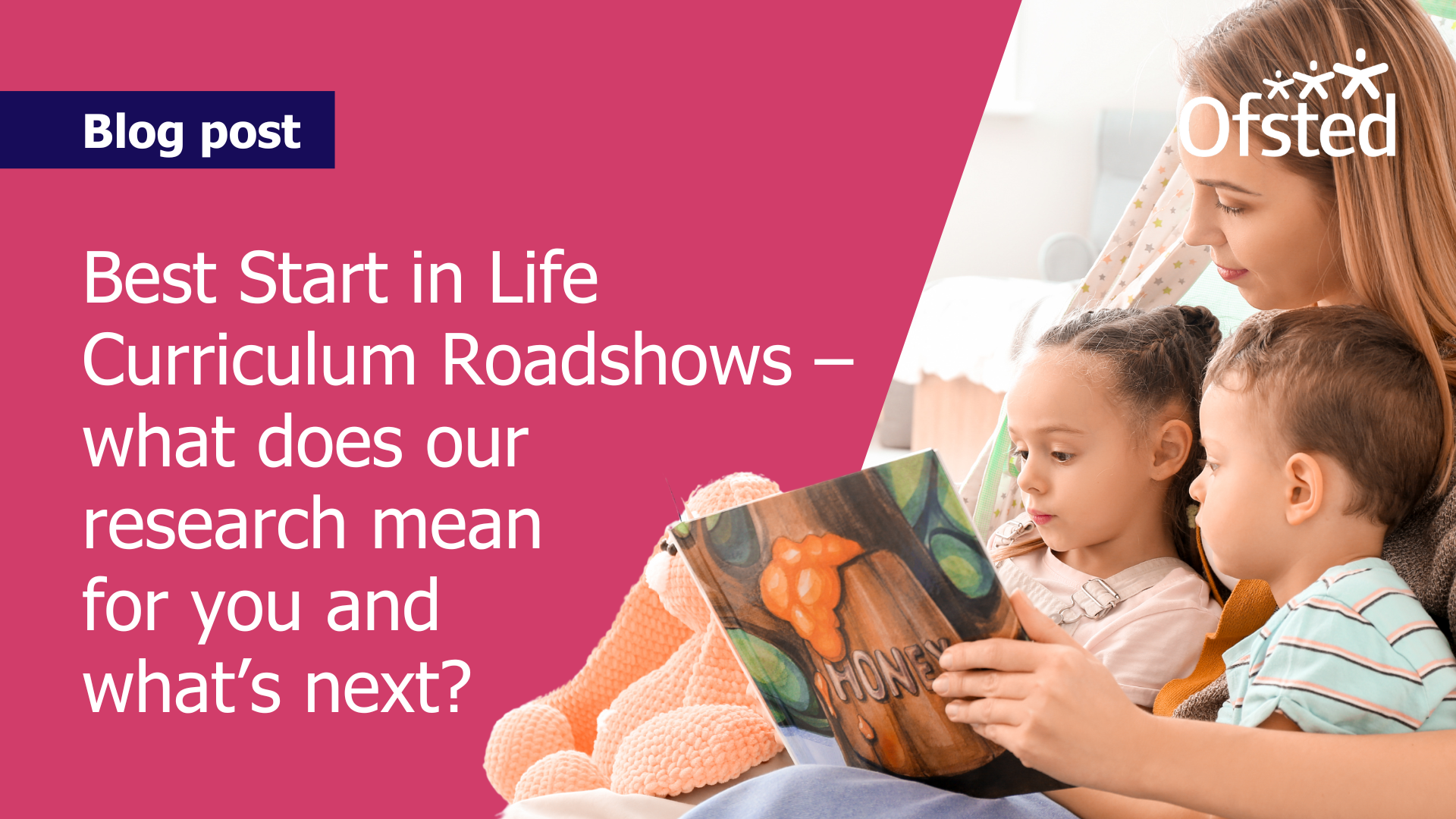 Best Start in Life Curriculum Roadshows – what does our research mean for you and what’s next ...